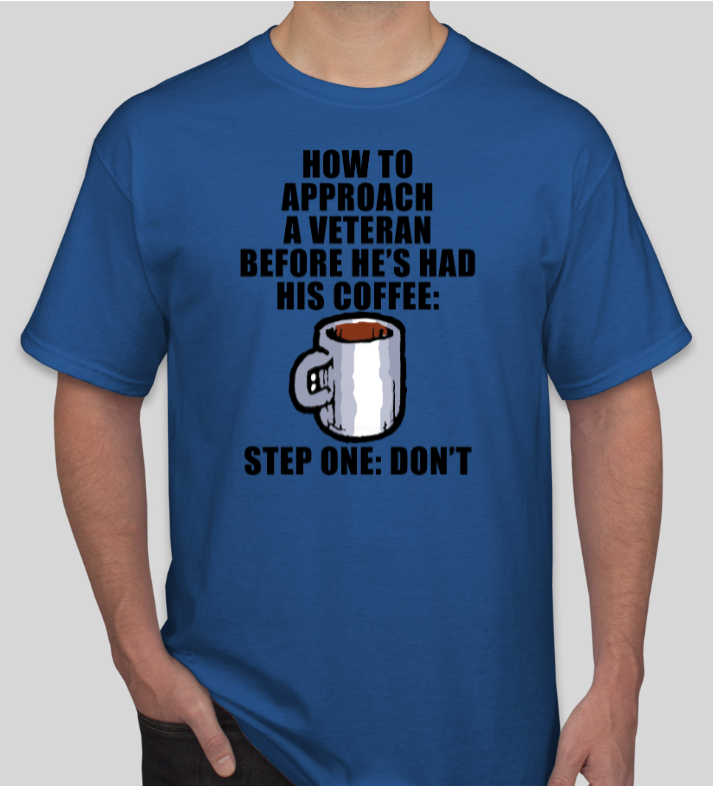 Army Coffee Humor Military Humor Veteran Morning Coffee – Military